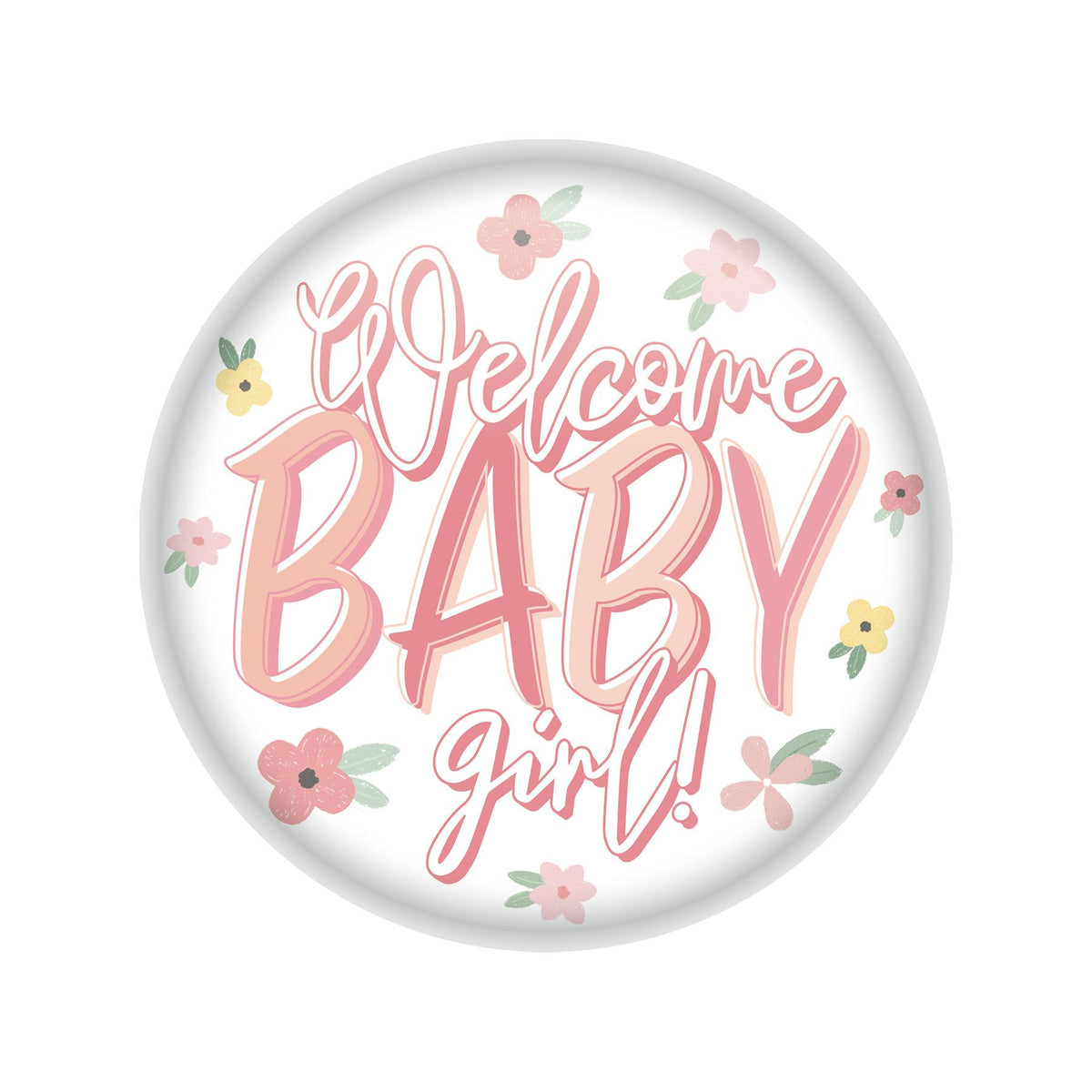 Welcome Baby Girl! 1 Button | Beistle – Bulk Party Supplies